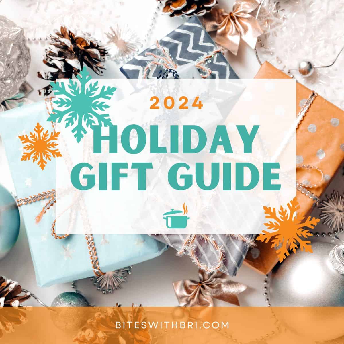 Bri's 2024 Holiday Gift Guide - Bites with Bri
